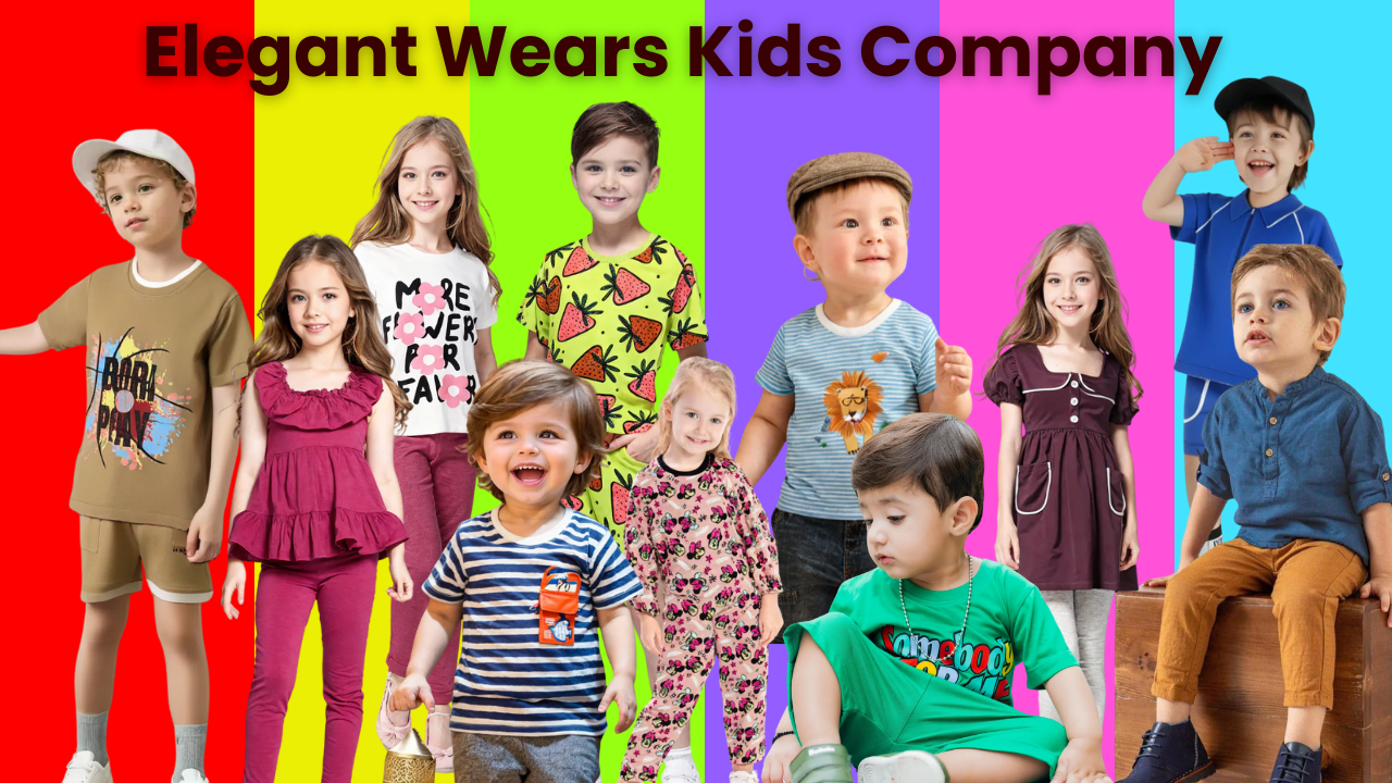 Elegant Wears Kids Company: Premium Kids Clothing Brand in Pakistan